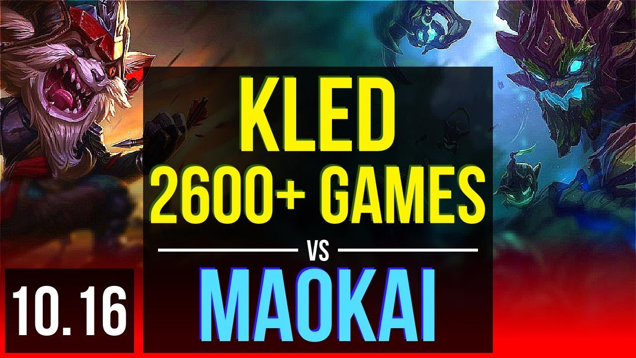 Kled Vs Maokai Top 2 4m Mastery Points 2600 Games Kda 8 1 6 Kr