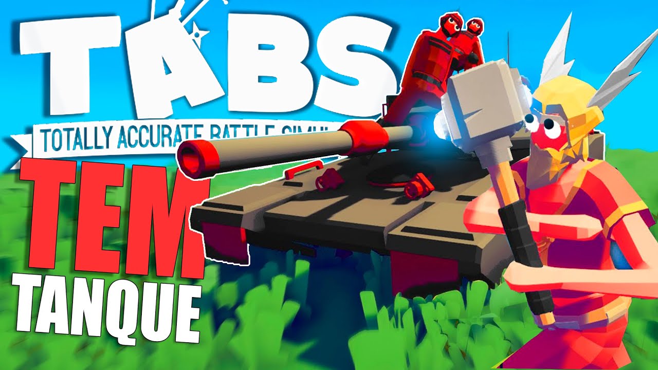 tanques, magos e deuses no Totally Accurate Battle Simulator (TABS ...