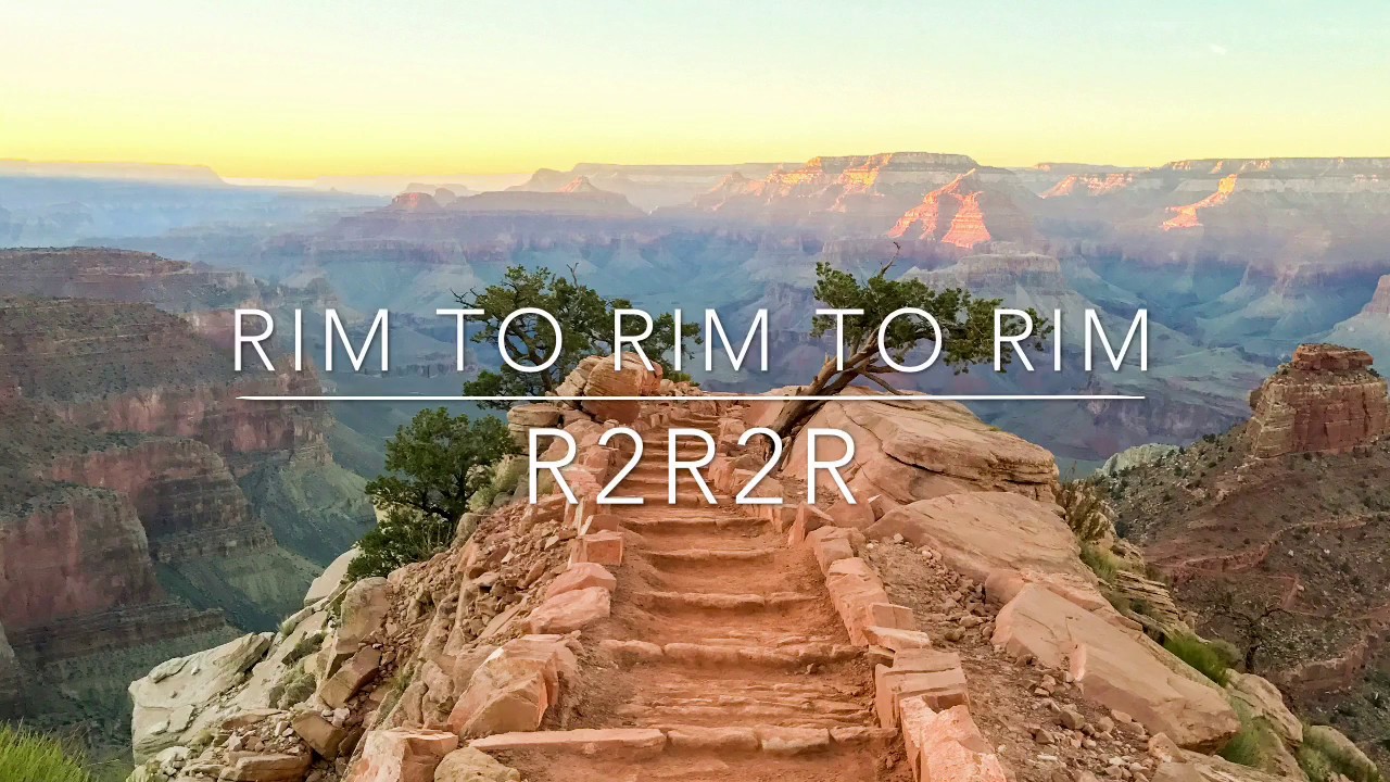 Grand Canyon Rim 2 Rim 2 Rim Trail Run - YouTube