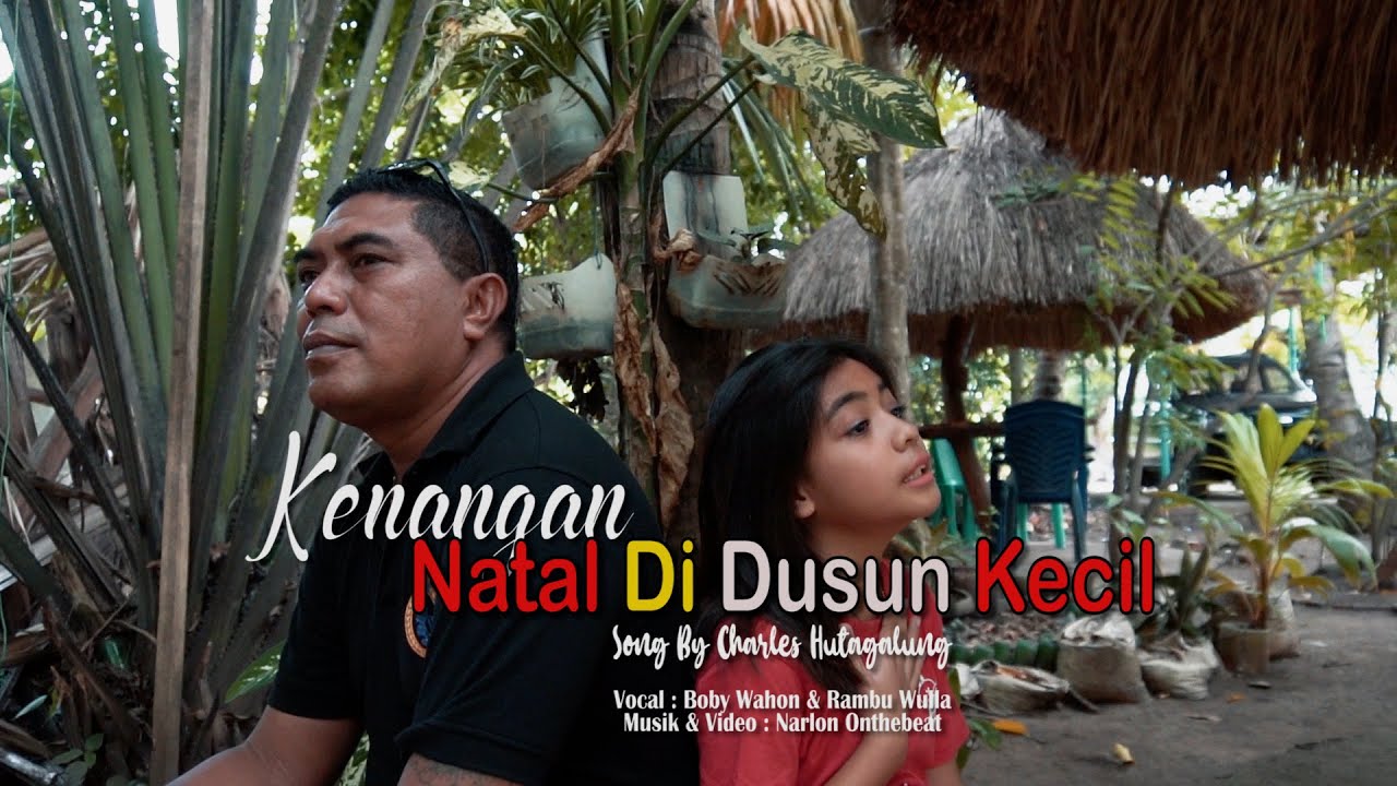 Kenangan Natal Di Dusun Kecil // Cover Boby Wahon & Rambu Wula - YouTube