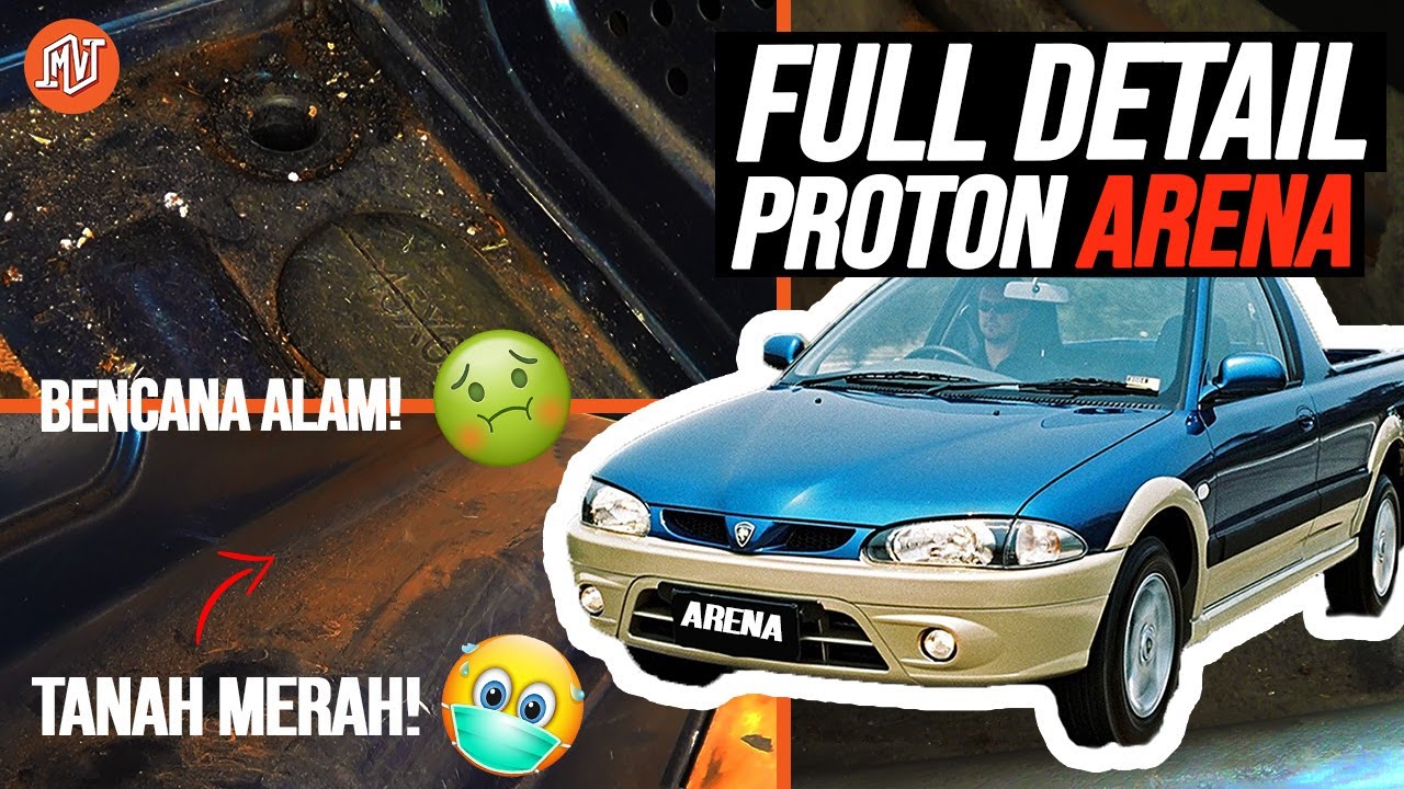 Interior Detailing PROTON ARENA | Cuci Kaw Kaw Kereta Berdebu Teruk ...