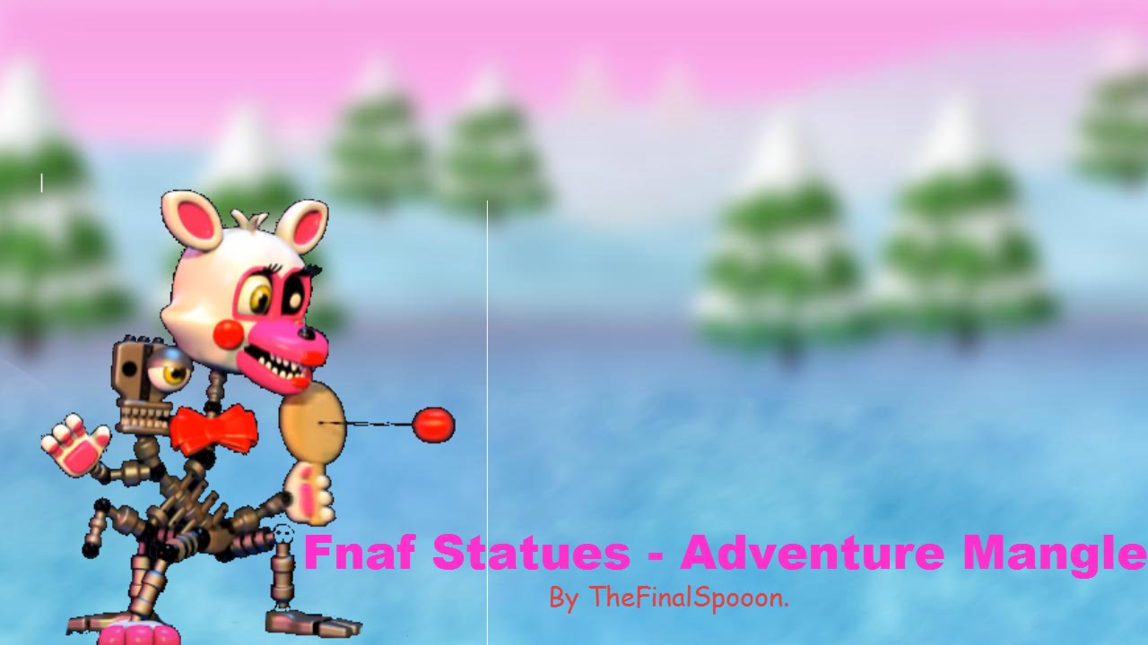 Fnaf Statue - Adventure Mangle. - YouTube