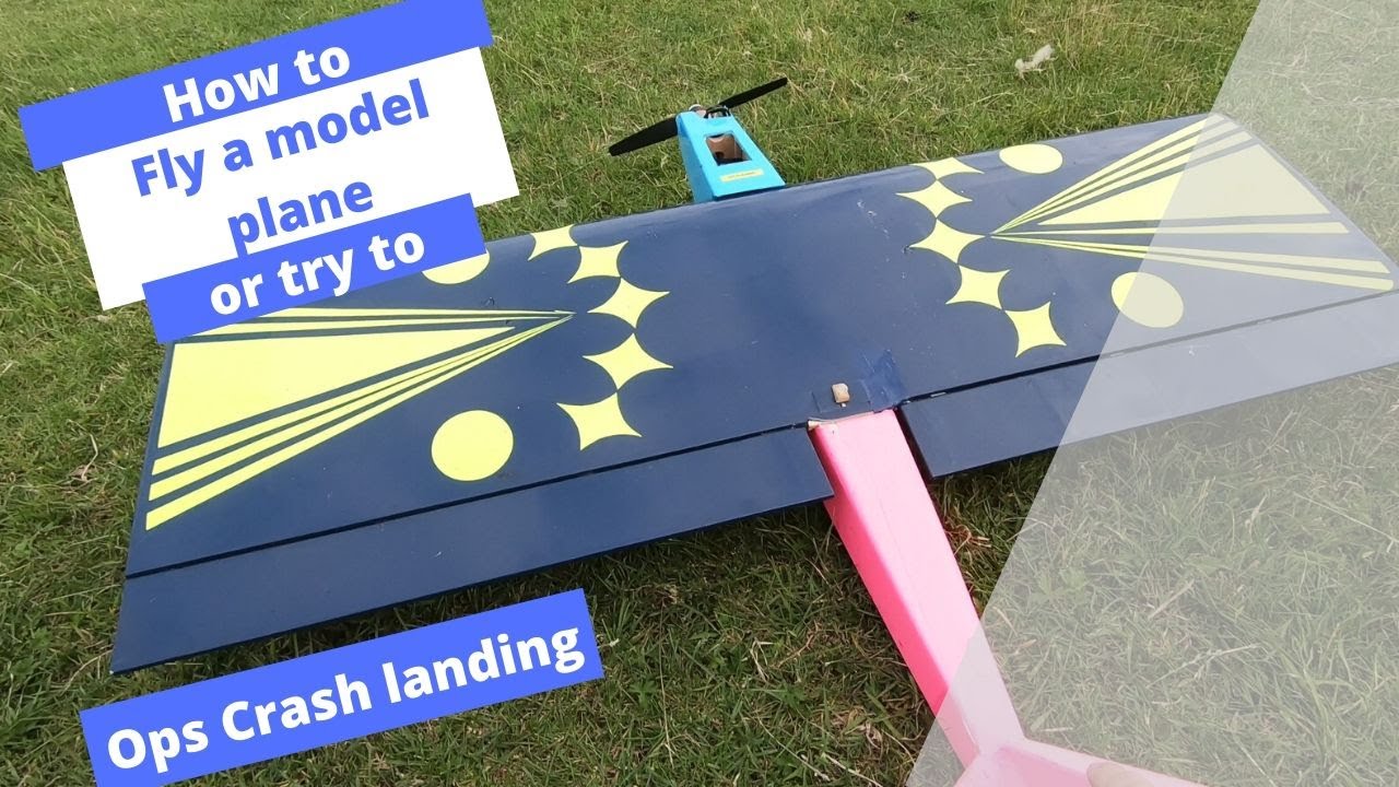 How to fly a model plane, or crash land one - YouTube