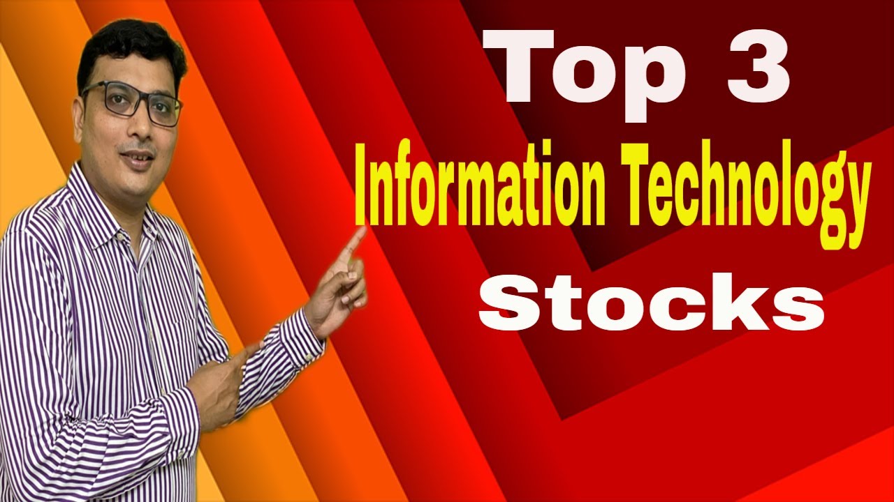 Top 3 Information Technology Stocks to Invest - YouTube