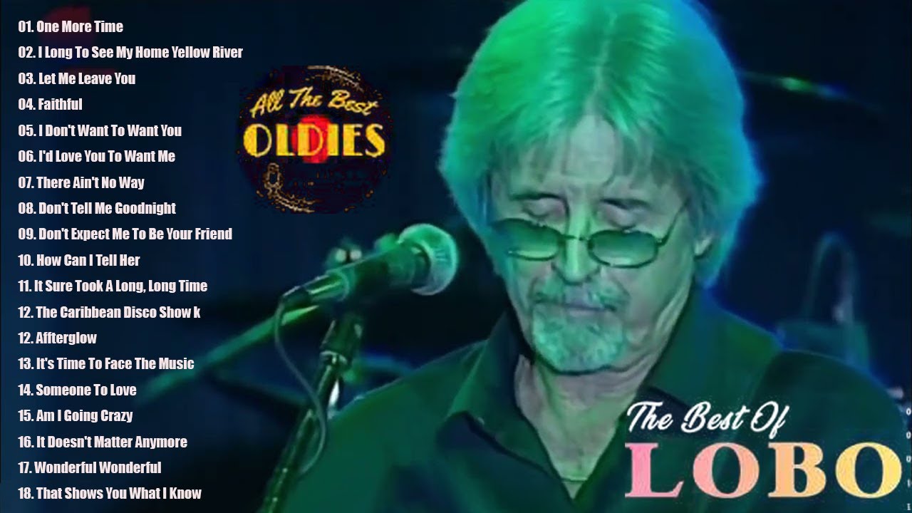 Best Songs Of Lobo │Lobo Greatest Hits Full Collection 2024,Lobo - I'd ...
