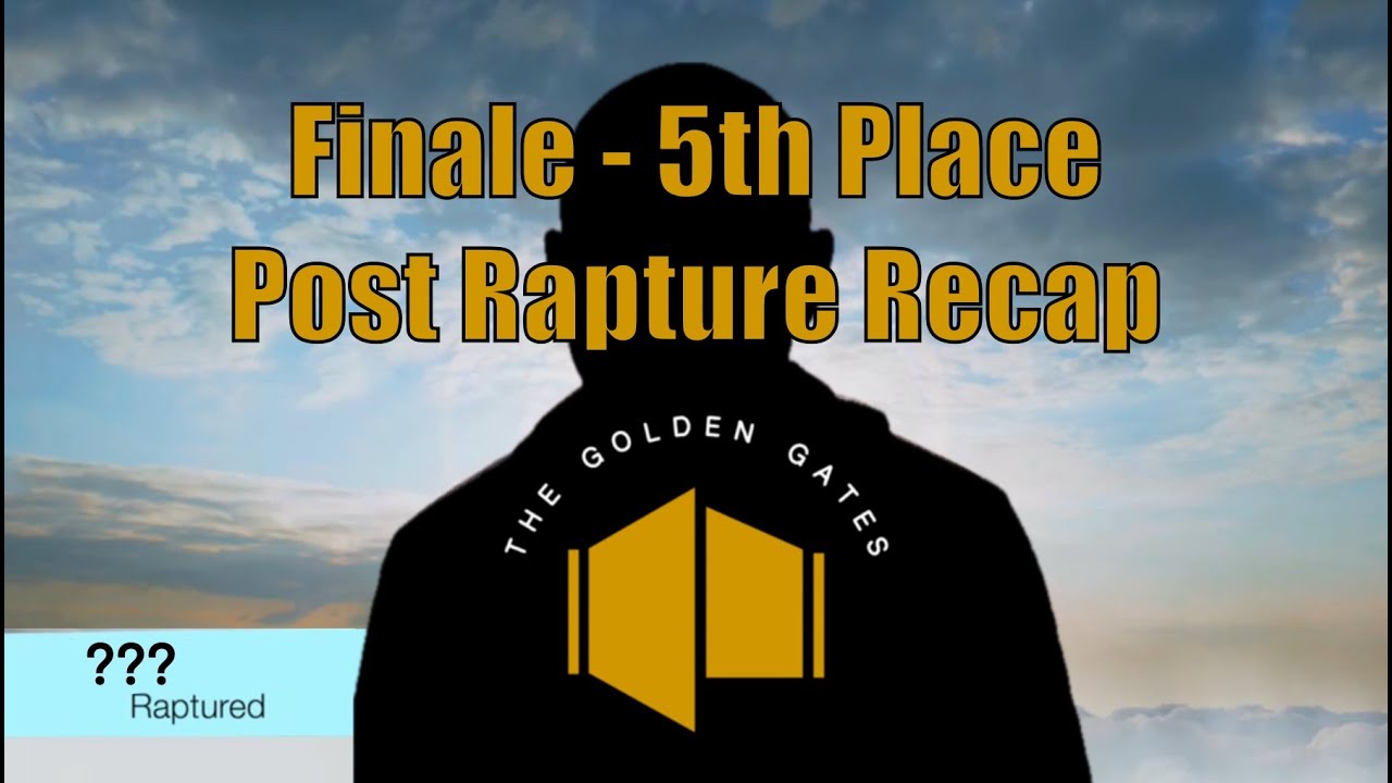 Post Rapture Recap Finale - Golden Gates S2 Exit Interview with the ...