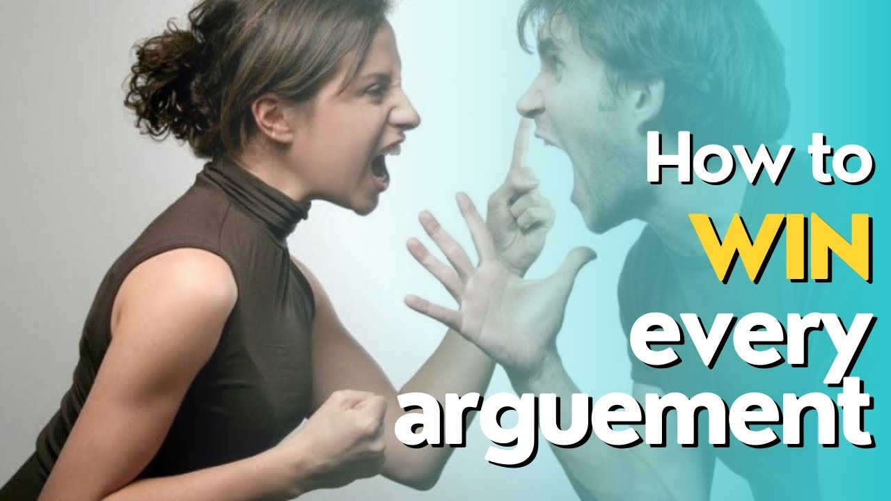 How to WIN Every Argument (with ease) - YouTube