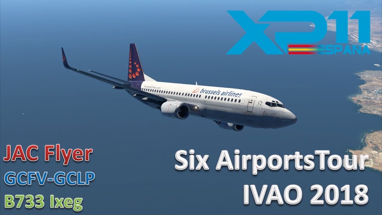 GCFV-GCLP | B733 IXEG | X-PLANE 11 | Six Airports Tour - YouTube