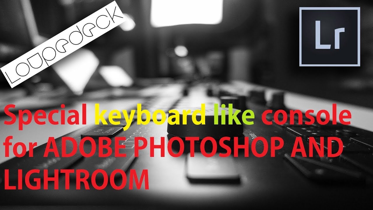 LoupeDeck Keyboard CONSOLE I SPECIALLY FOR ADOBE PHOTOSHOP AND ...