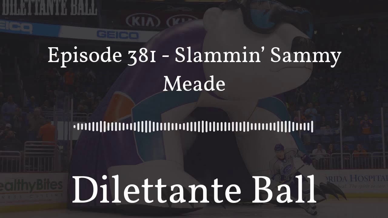 Episode 381 - Slammin’ Sammy Meade - YouTube