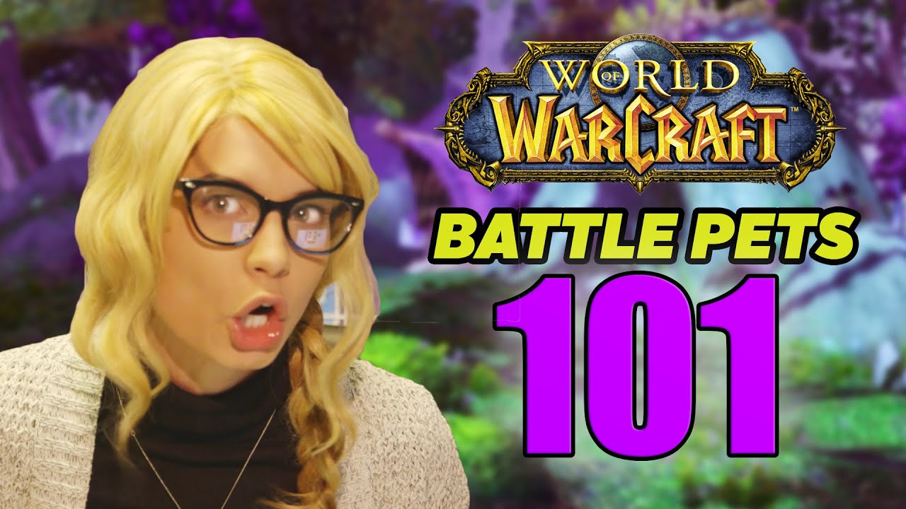 WORLD OF WARCRAFT BATTLE PETS - WHAT YOU NEED TO KNOW - YouTube