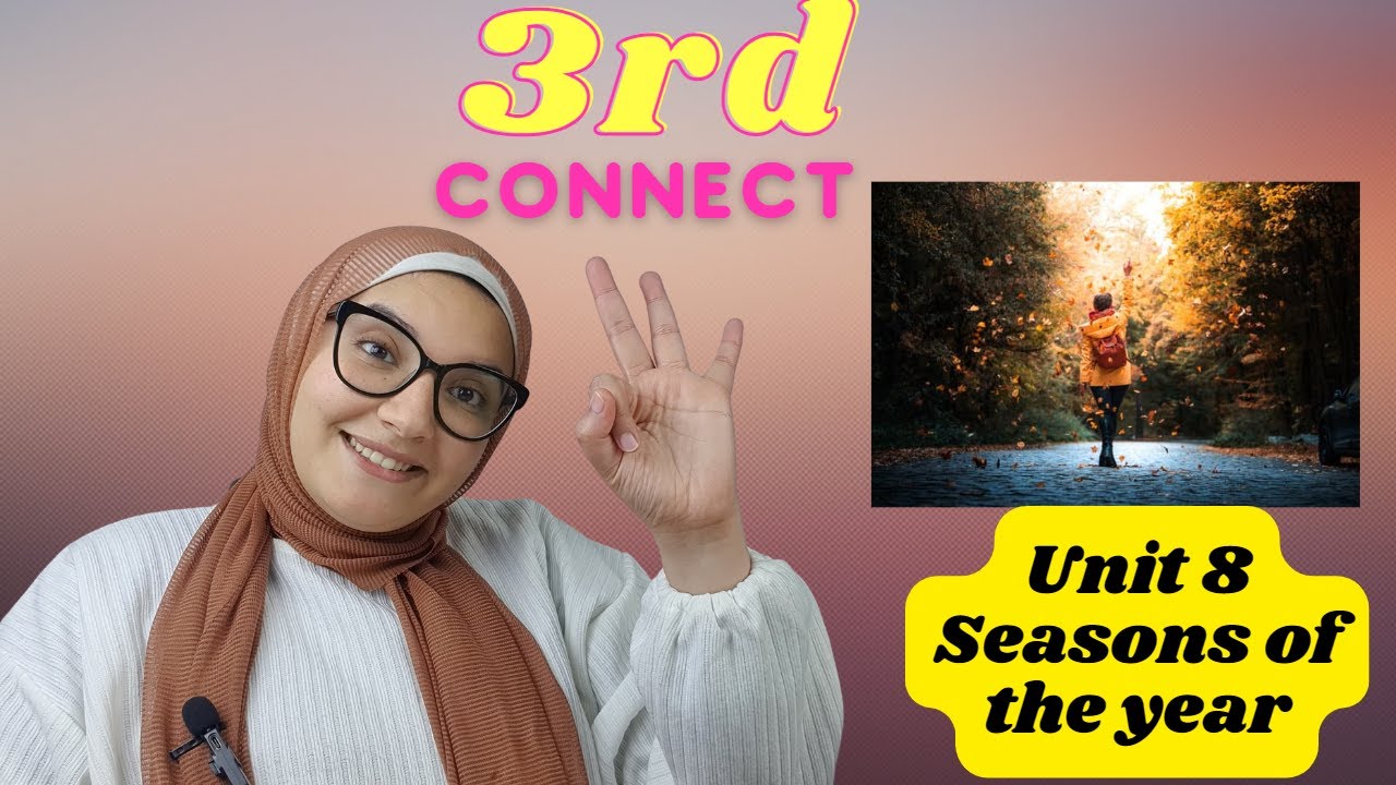 CONNECT - Grade 3 - UNIT 8 -TERM 2- كونكت ثالثة ابتدائي الوحده الثامنة ...