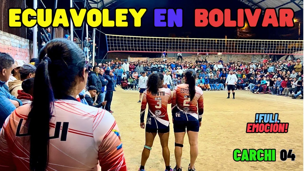 🏽ECUAVOLEY en 𝗕𝗢𝗟𝗜𝗩𝗔𝗥🫵🏽 ≛Las Vivis vs LOCALES≛😱🇪🇨CARCHI 2023 🗣️ Mujeres ...