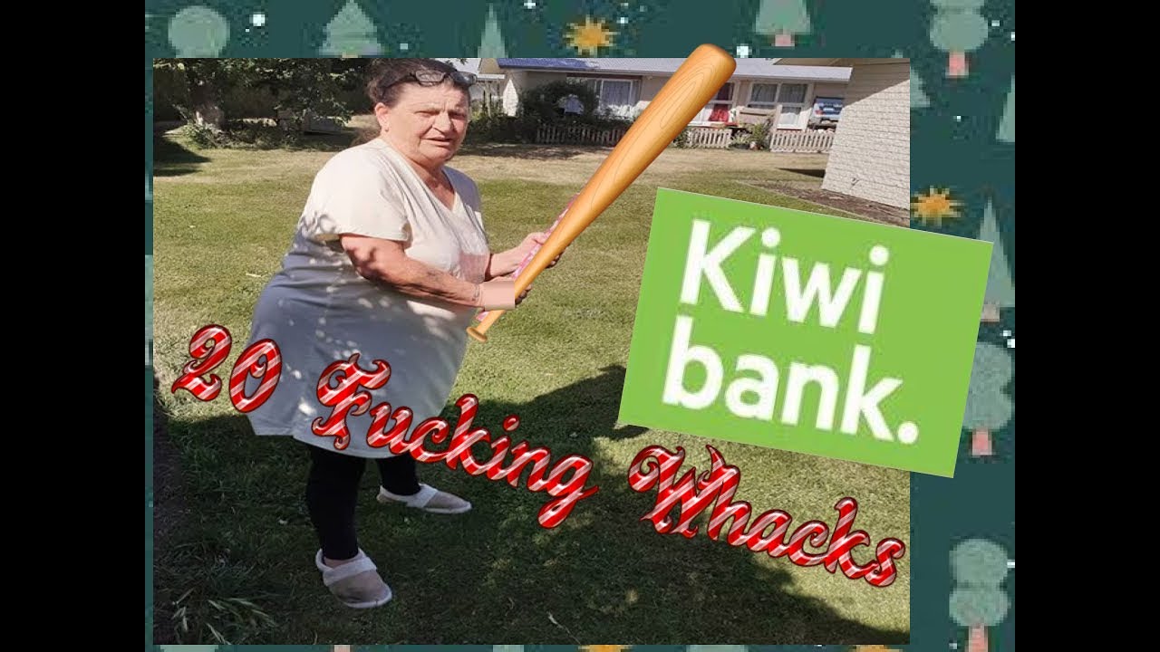 Kiwibank DESERVES 20 FUCKING WHACKS!!! "EXTREME" (Beef Of The Week ...