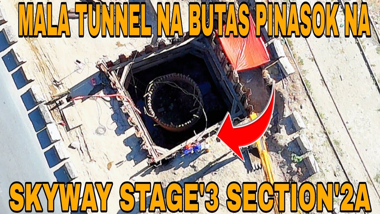 HALA GRABE MALA TUNNEL NA BUTAS PINASOK NA Skyway stage'3 section'2a ...