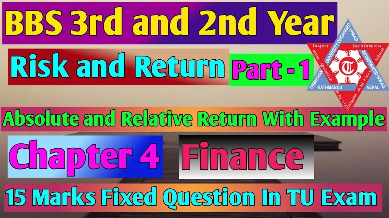 Risk and Return||BBS 3rd Year||Basic Concept of Absolute and Relative ...