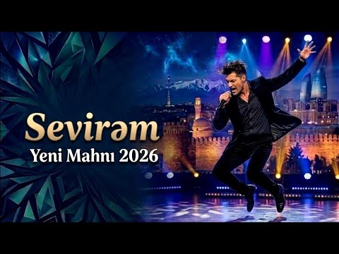 Sevirəm - Möhtəşəm Bir İfa / Yeni 2026