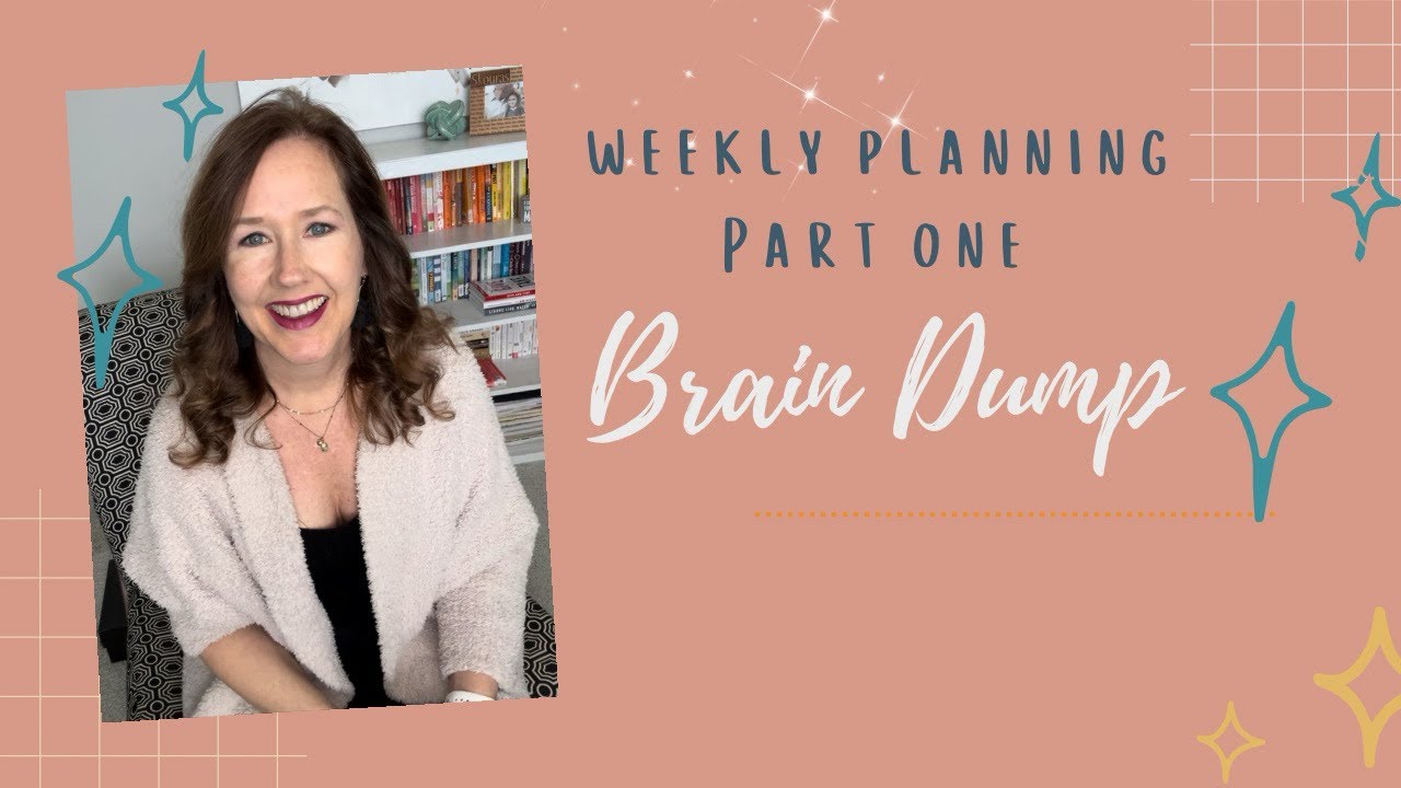 Weekly Planning Step One: Brain Dump - YouTube