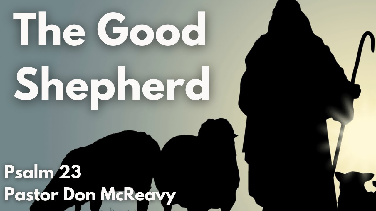 Psalm 23 - The Good Shepherd - YouTube