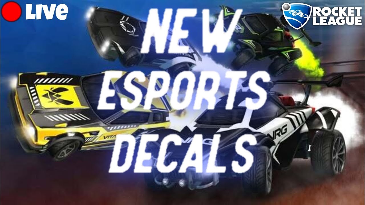 🔴LIVE Rocket League New Esports Decals - YouTube