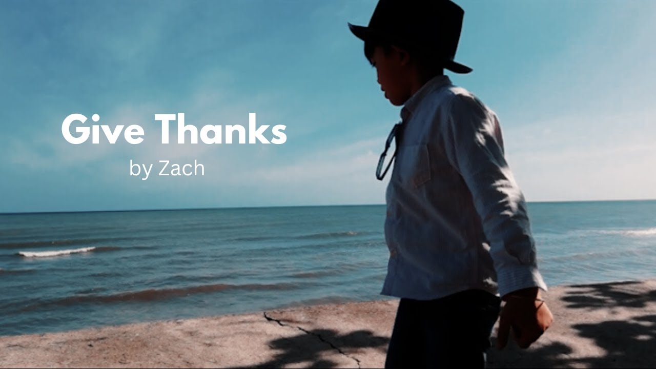 Give thanks by Zach - YouTube