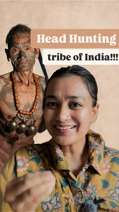 Head hunters tribe in India #upsc #india #shorts - YouTube