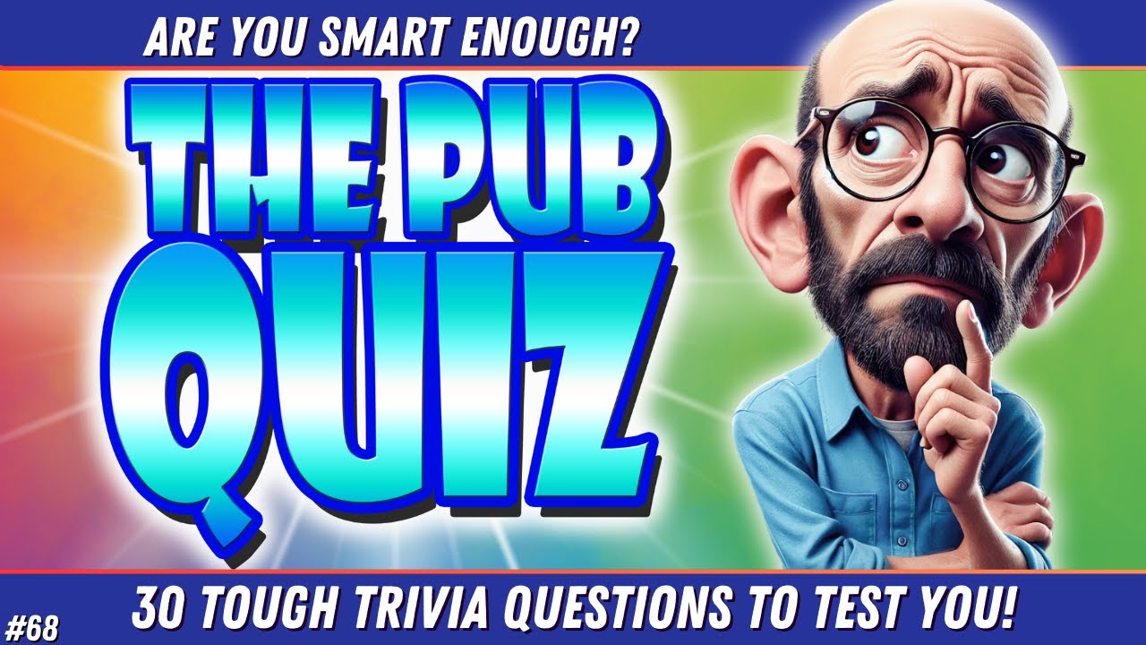 30 Tough TRIVIA NIGHT PUB QUIZ Questions To TEST Your IQ! - YouTube