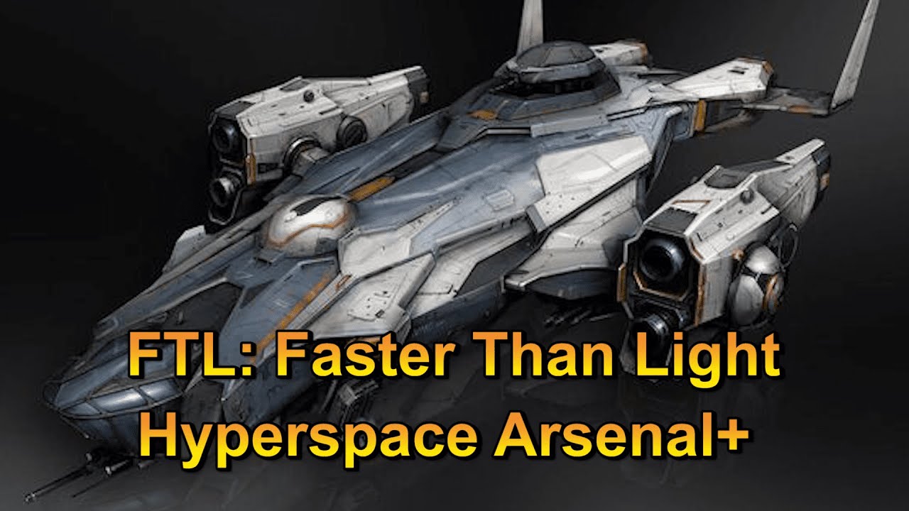 FTL: Faster Than Light Hyperspace Arsenal+ - YouTube