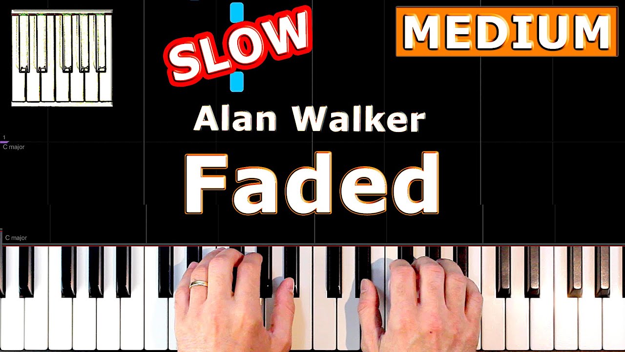 Alan Walker - Faded - Piano Tutorial MEDIUM SLOW - YouTube