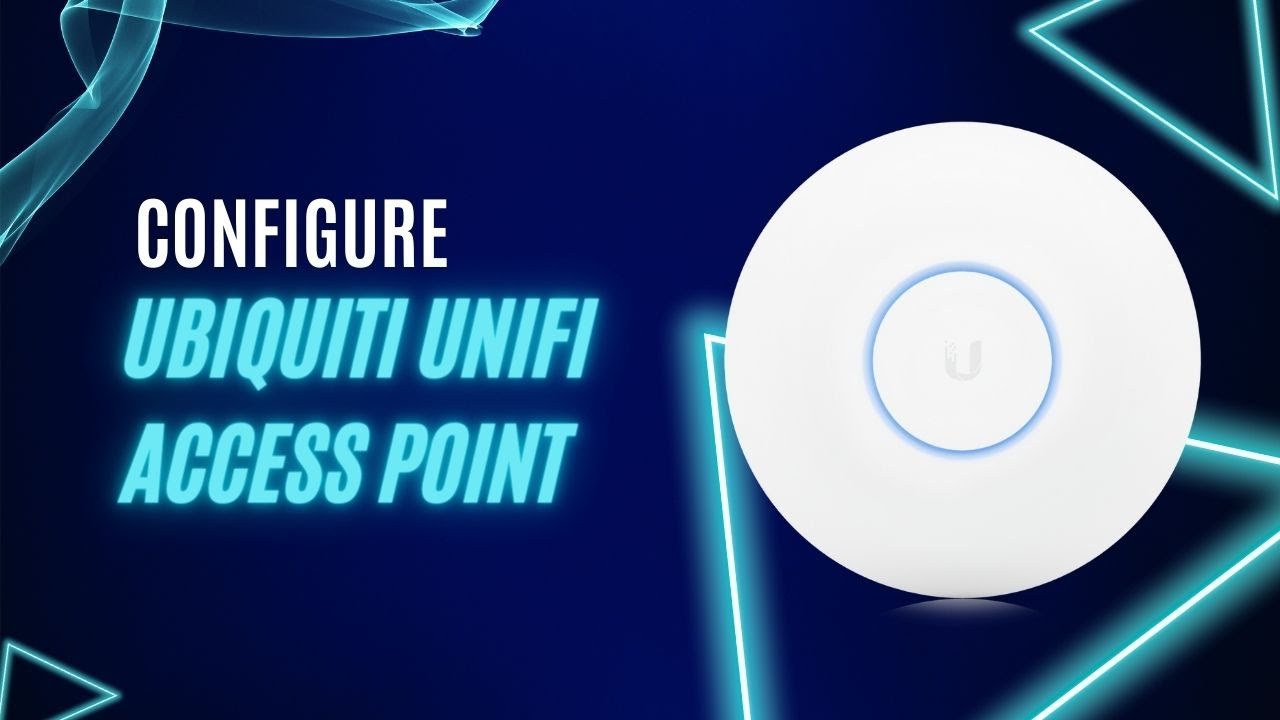 How to Configure Ubiquiti UniFi Access Point - YouTube