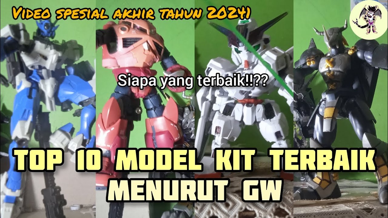 TOP 10 MODEL KIT TERBAIK BAGI GW!!! | Video Spesial Tahun Baru - YouTube