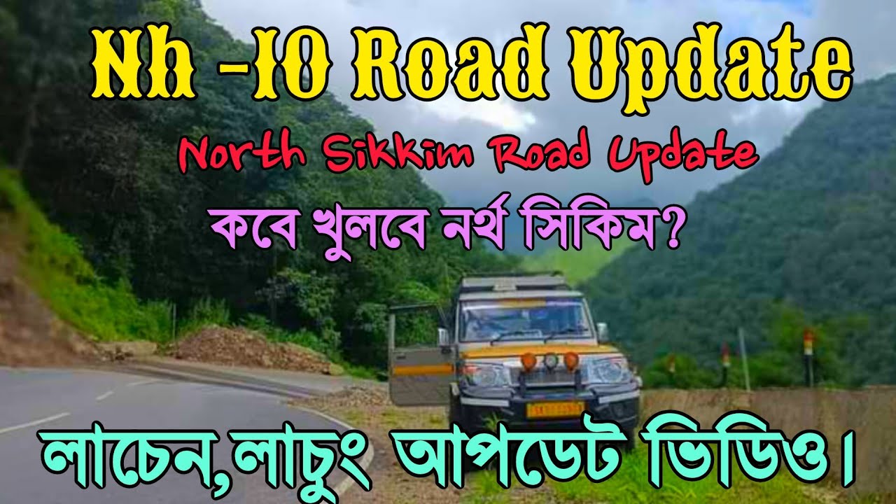 Nh 10 Road Condition Today || North Sikkim Update Today || North Sikkim ...