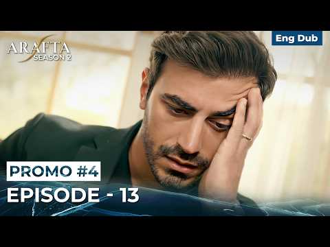 Arafta Season 2 | Episode 13 Promo 4 | Turkish Series in English Dubbed #S2PEP13
