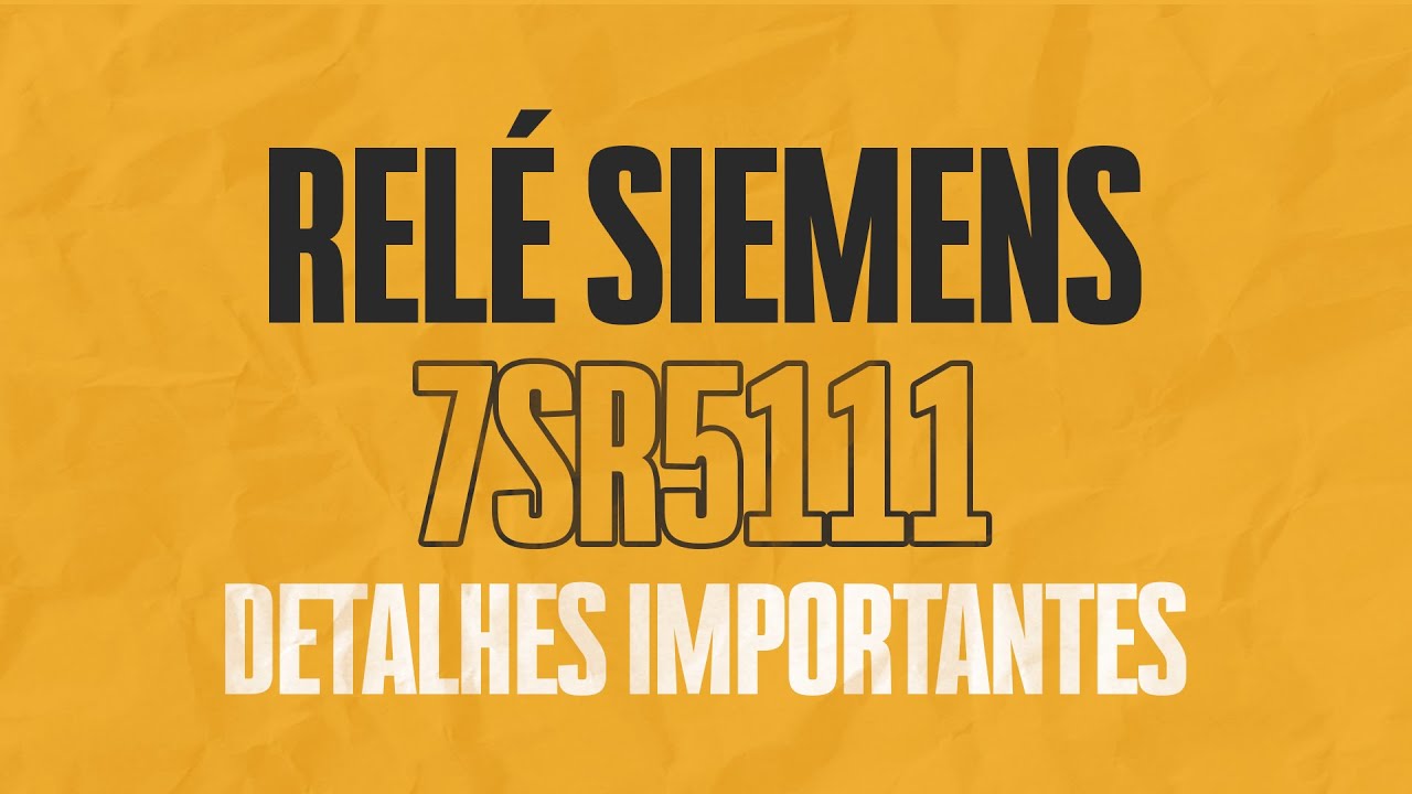 Relé Siemens 7SR511 - Detalhes importantes - YouTube
