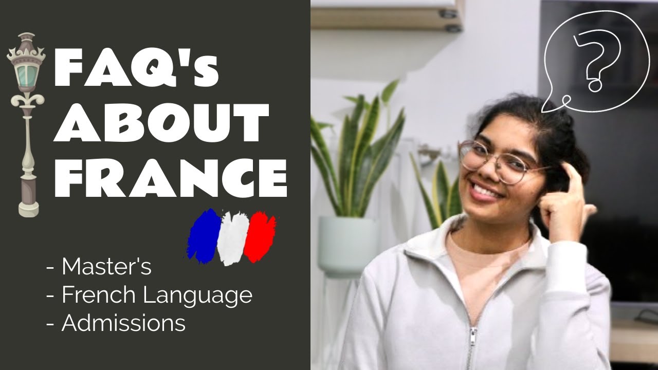 FAQ's about FRANCE | Master's | French Language | Admissions - YouTube