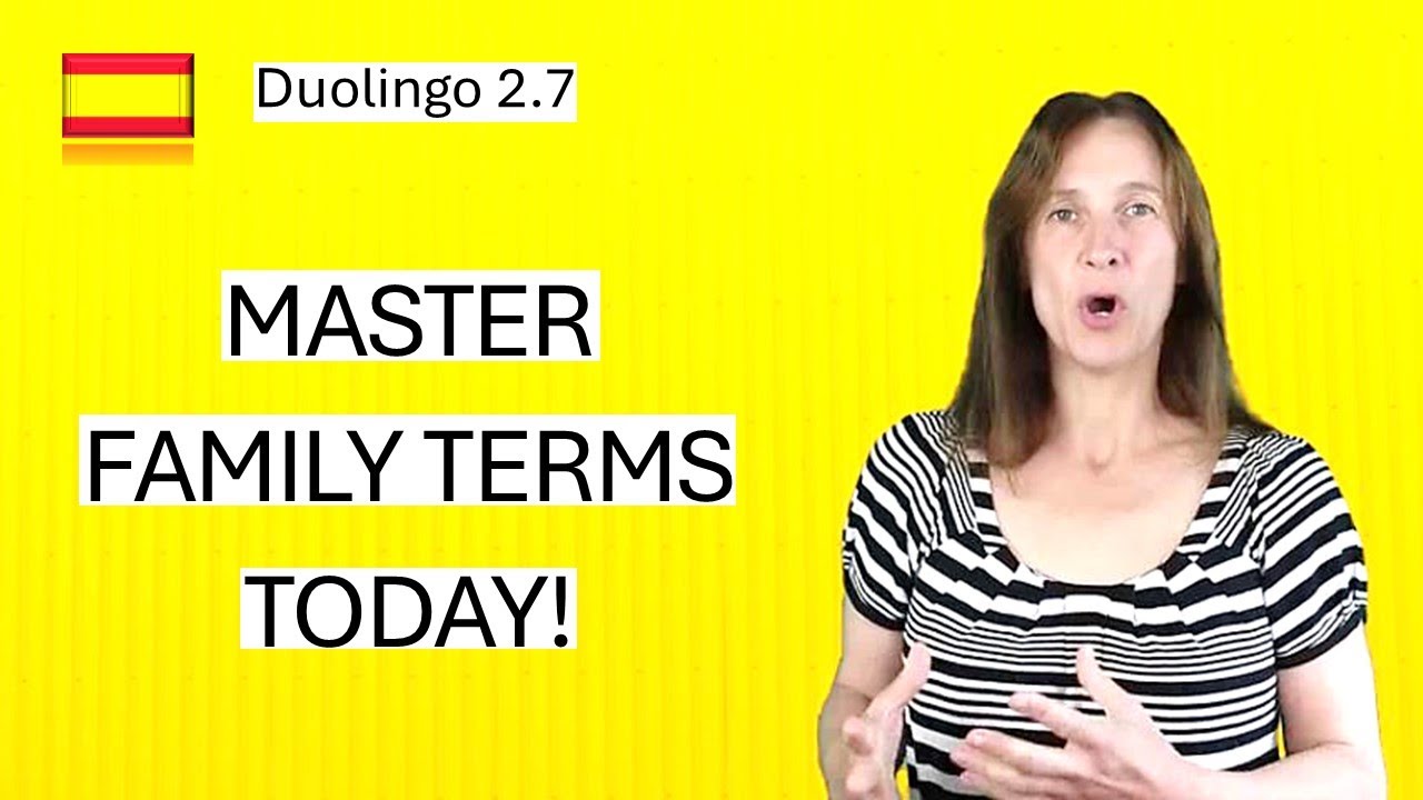 Duolingo Section 2, Unit 7: Describe family. How you can USE the ...