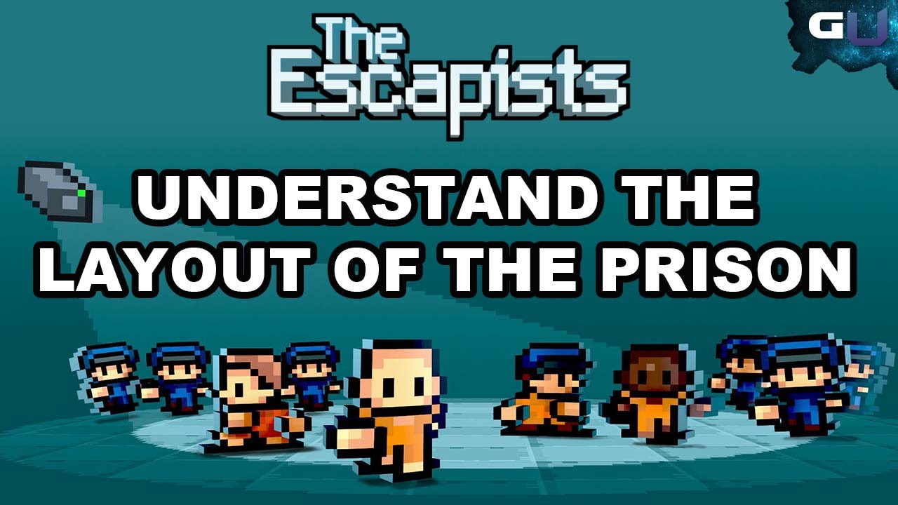 The Escapists - Understand the Layout of the Prison - YouTube