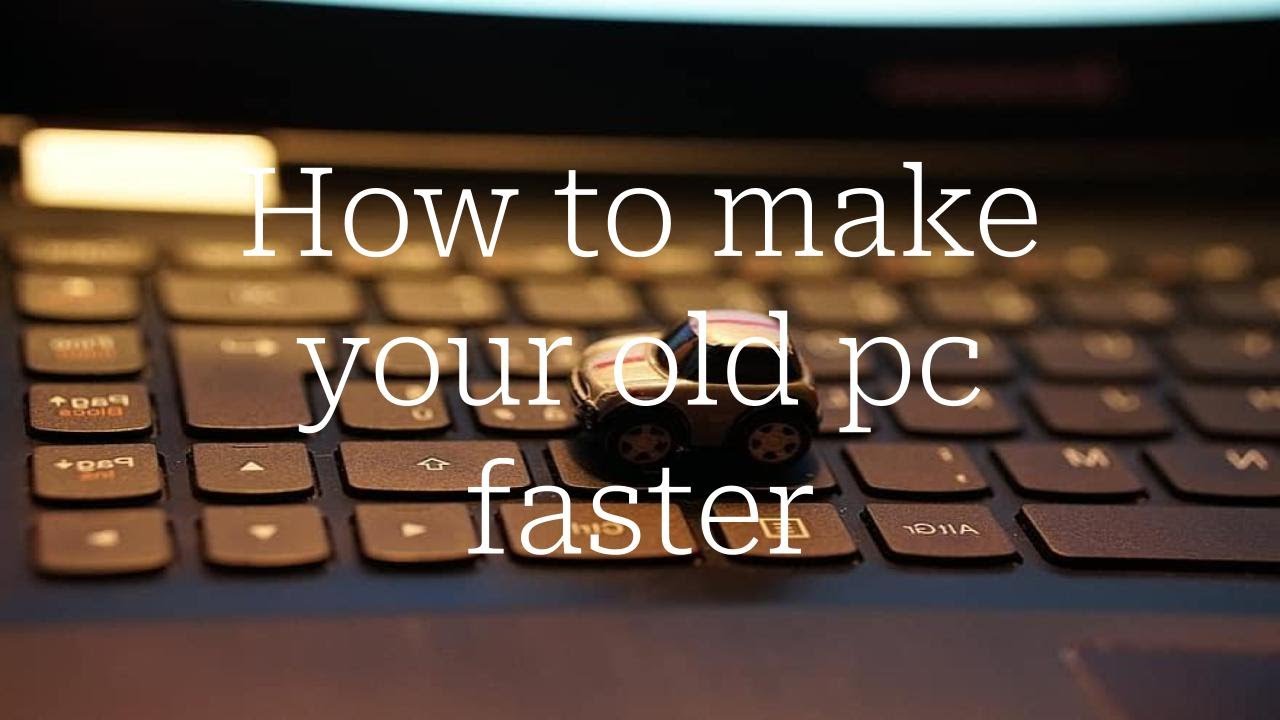 How to make an old pc faster - YouTube