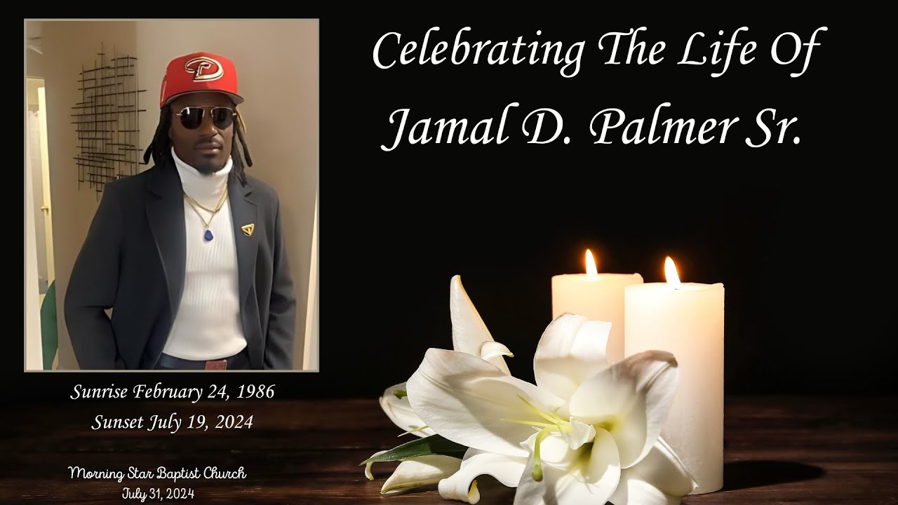 Celebrating The Life of Jamal D. Palmer Sr. - YouTube