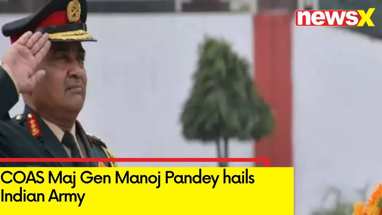 COAS Maj Gen Manoj Pandey hails Indian Army | Shares success over ...