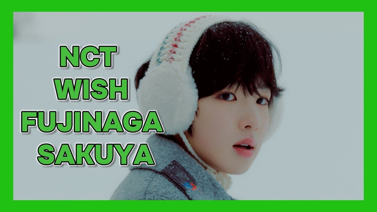 A GUIDE TO NCT WISH SAKUYA - YouTube