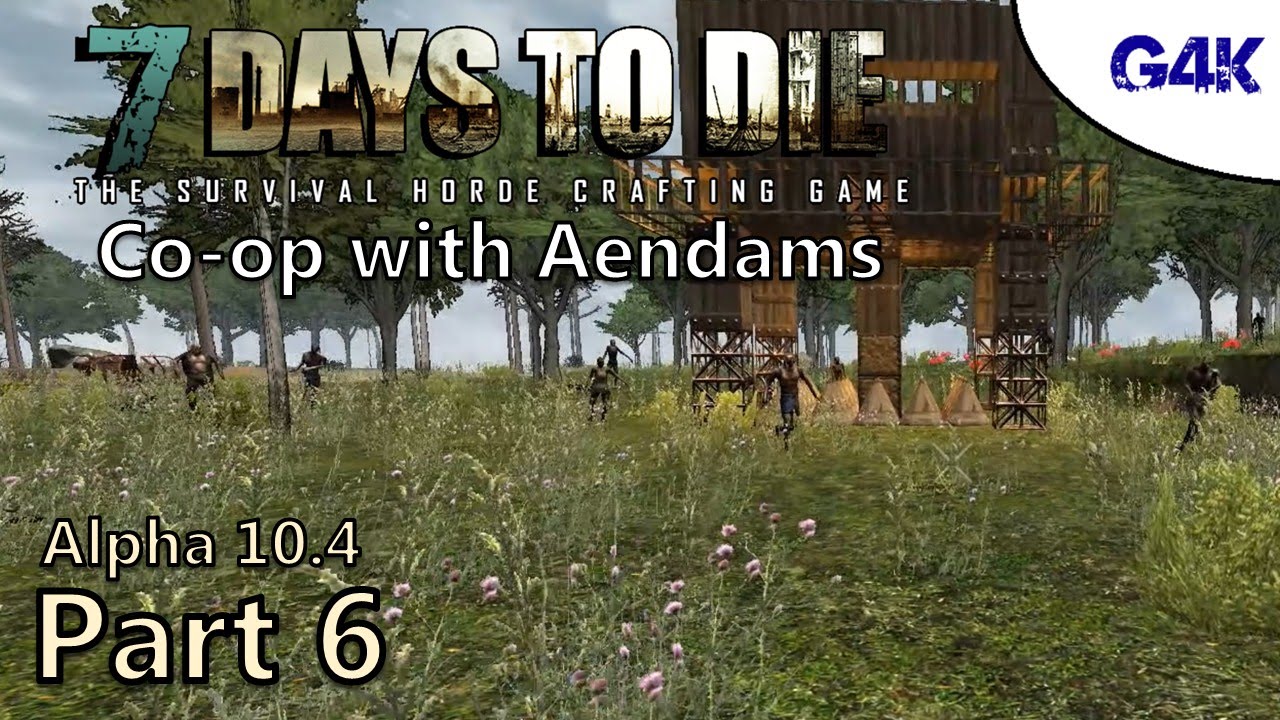 Outpost Raid | 7 Days To Die Alpha 10 Coop Multiplayer with Aendams ...