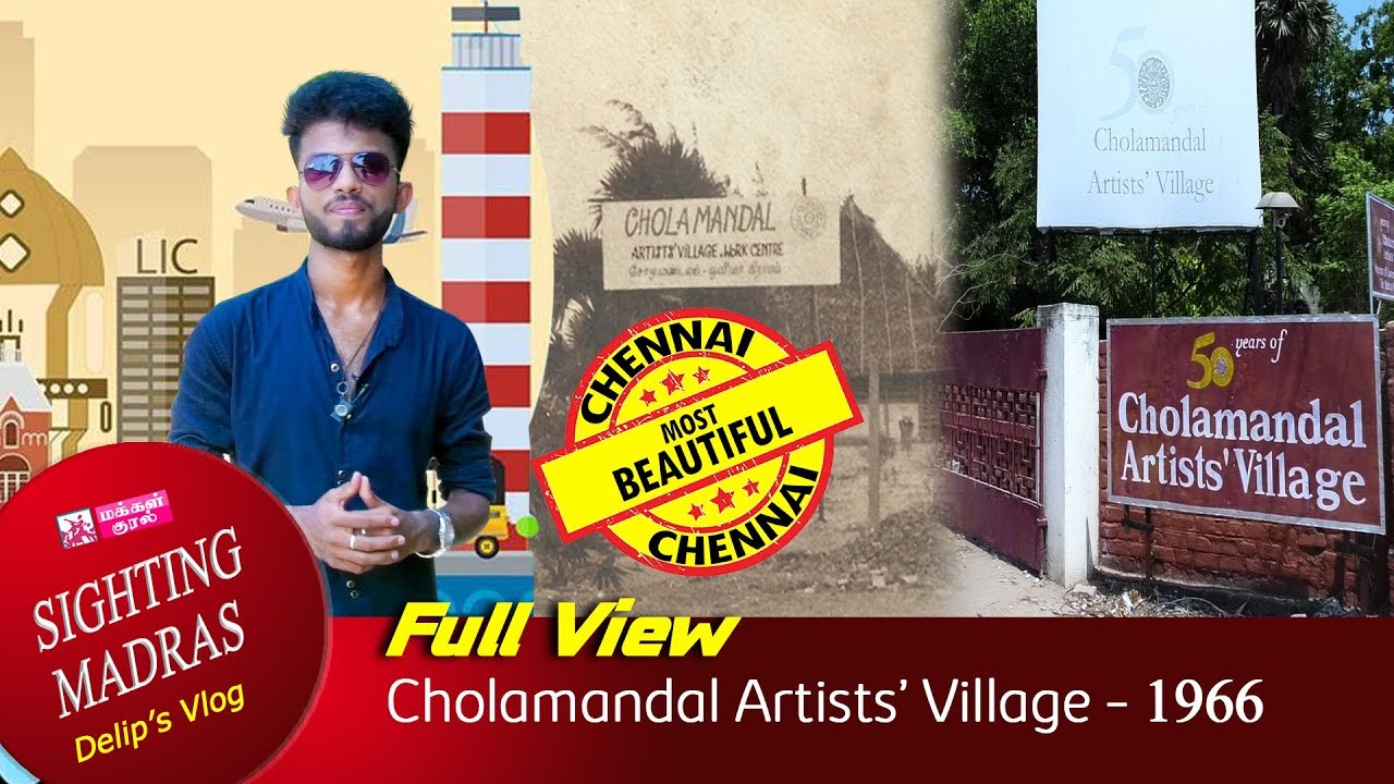 Sighting Madras : Explore the Cholamandal Artists' Village | Delip Vlog ...