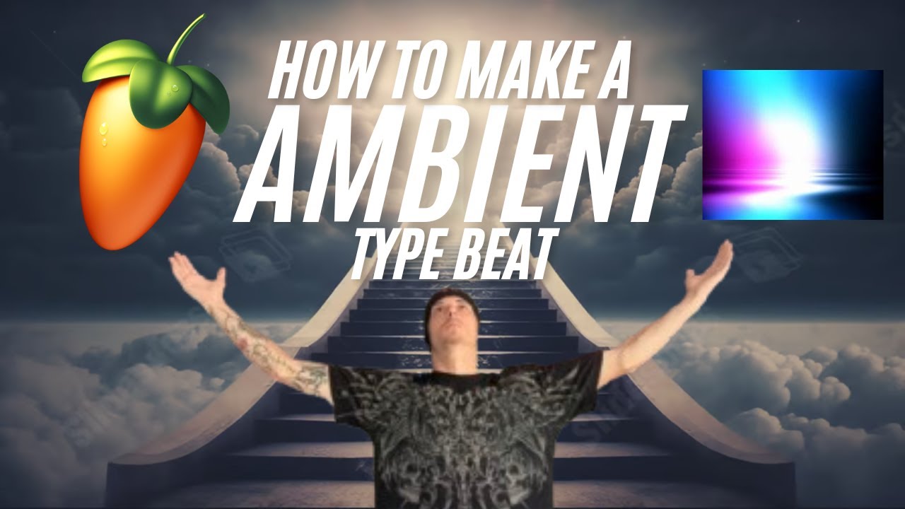 How i make AMBIENT type beats - YouTube