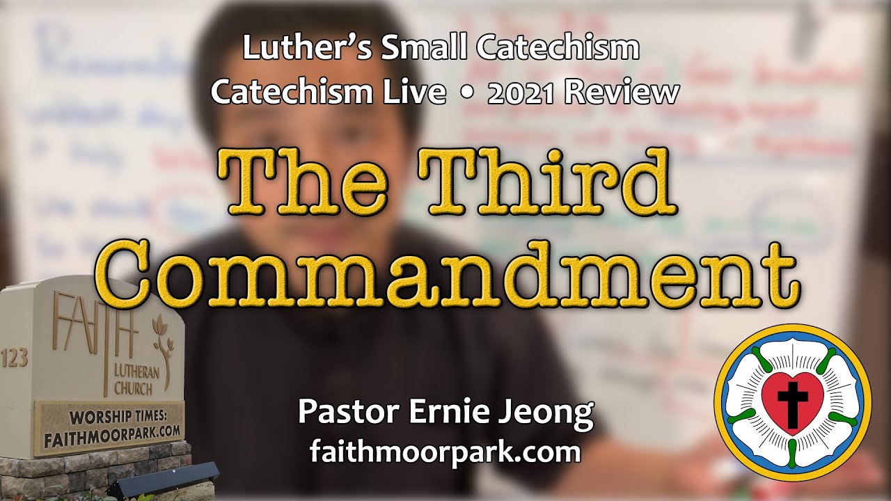 Small Catechism Live! The Third Commandment ~ The Word - YouTube