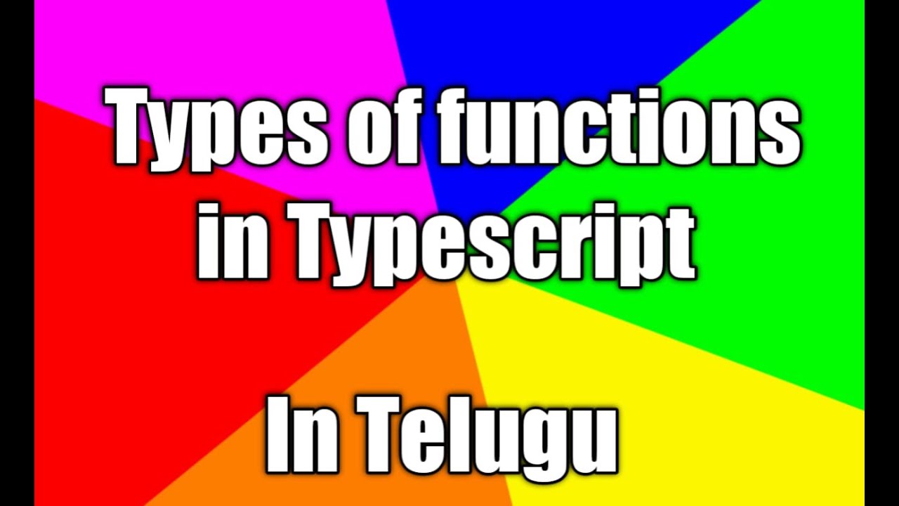 Types Of Functions In Typescript In Telugu Youtube