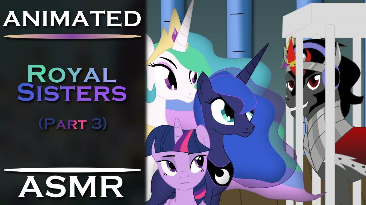 (MLP ASMR) Royal Sisters (And More!) | Part 3 | Animated ASMR - YouTube