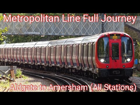 Metropolitan Line Full Journey: Aldgate to Amersham (All Stations ...