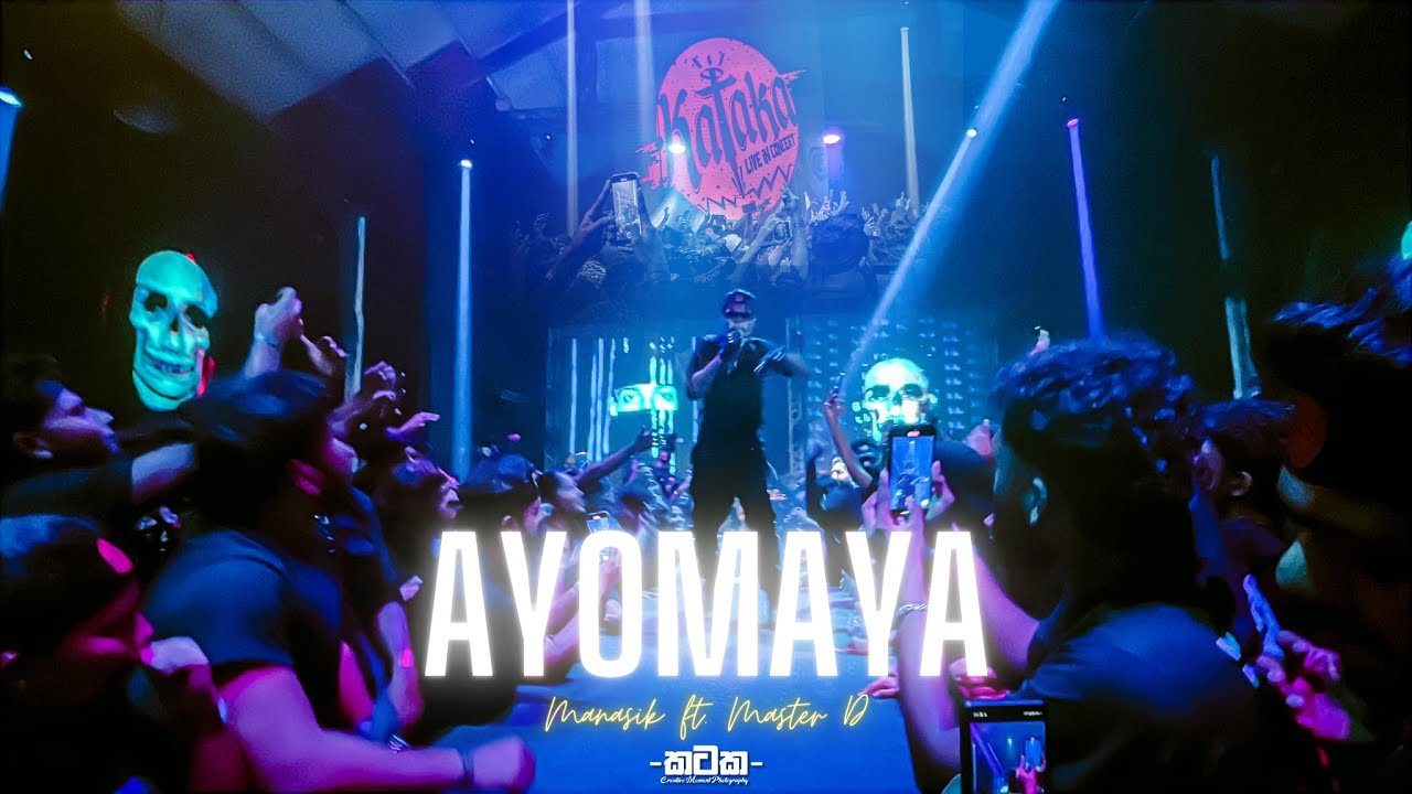 Ayomaya - Kataka Live in Concert | Manasik ft. Master D | Drill Team ...