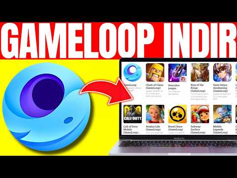 GameLoop Emulator | Nasıl İndirilir ve Kurulur (2026) ✅